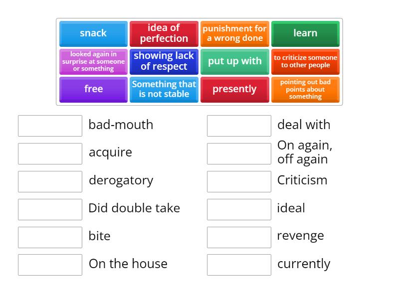 Match the words with its meaning: - Match up