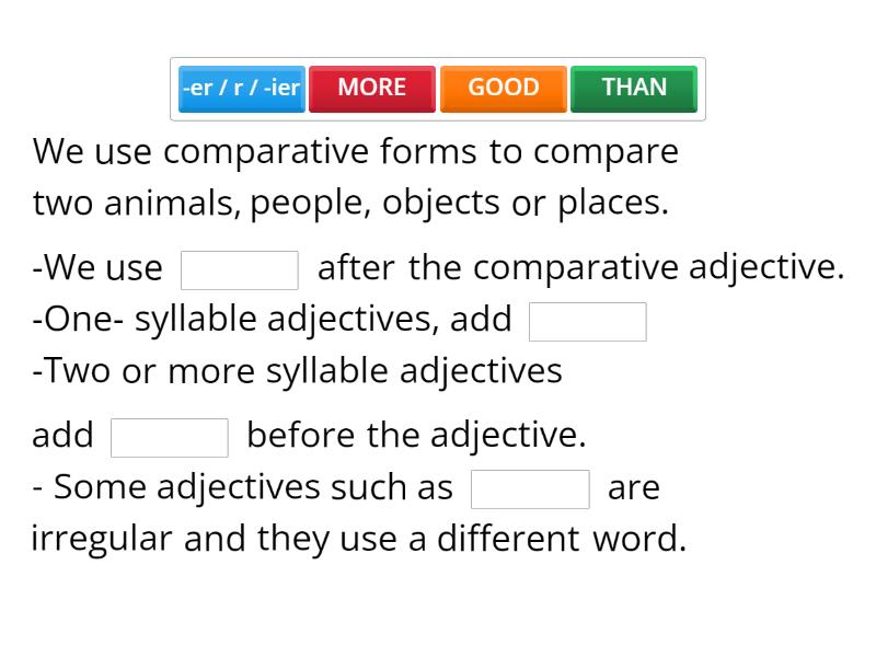Comparative forms - Complete the sentence