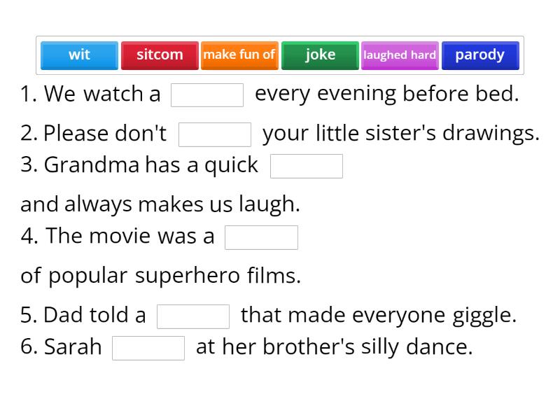 Comedy - Complete the sentence