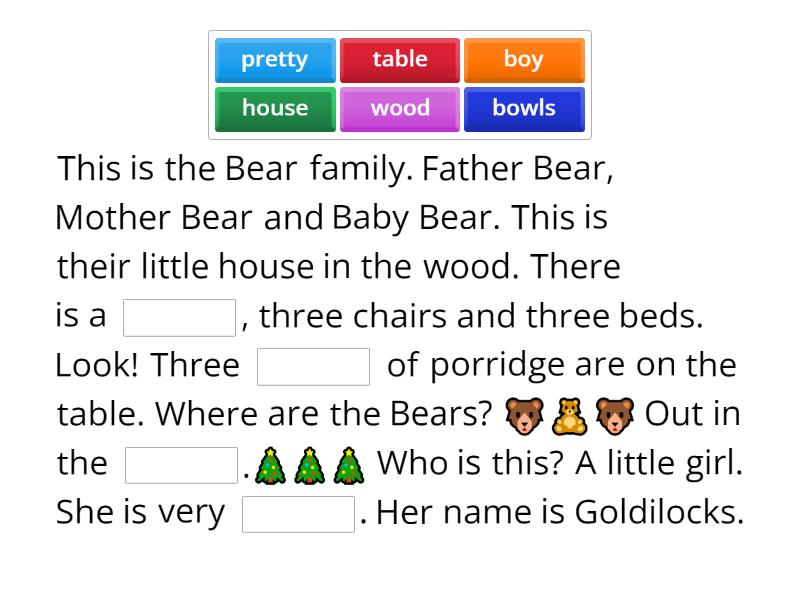 Goldilocks and the three bears - Complete the sentence
