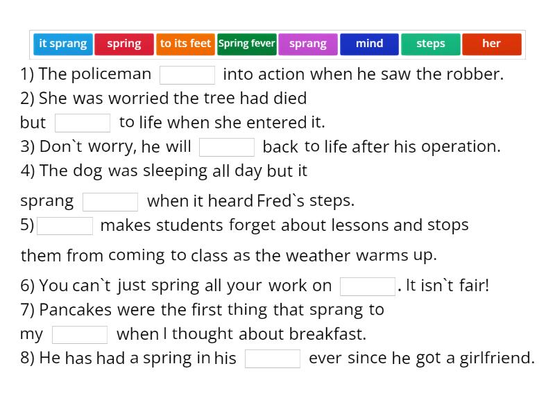 Spring idioms task 2 - Complete the sentence