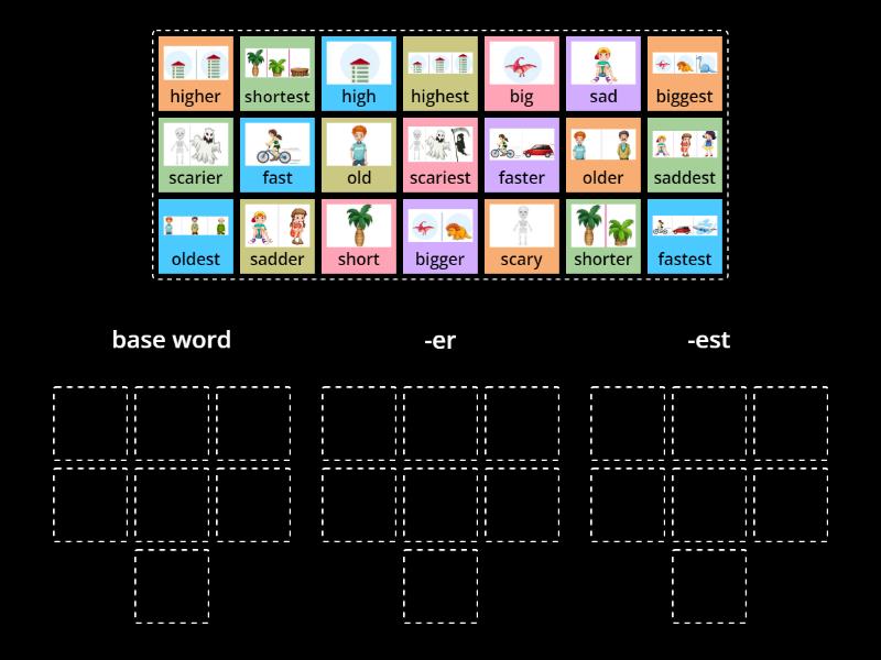 Comparatives and Superlative suffixes -er and -est - Ordenar por grupo