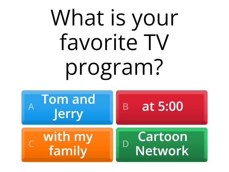 My favorite TV program. Read the question and write the correct answer ...