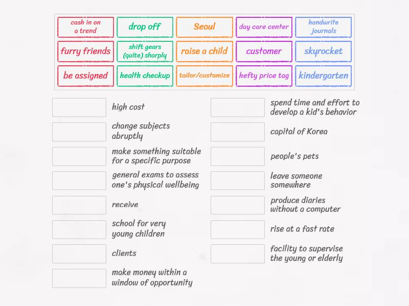 Match the vocabulary items to their possible meanings: - Match up