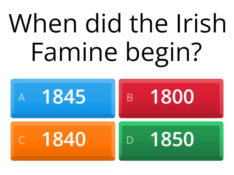 The Irish Famine - Quiz