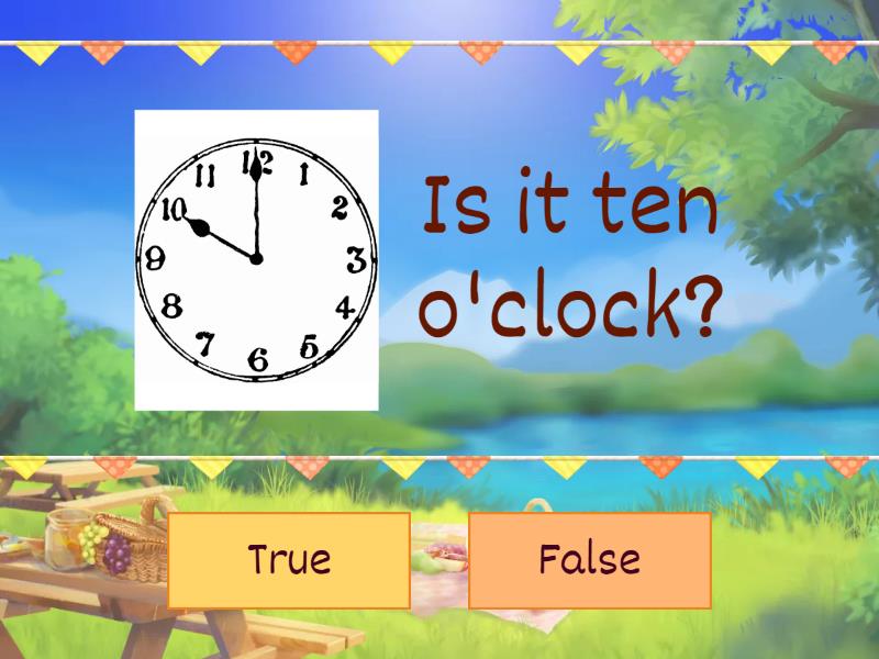 Telling Time - True or false