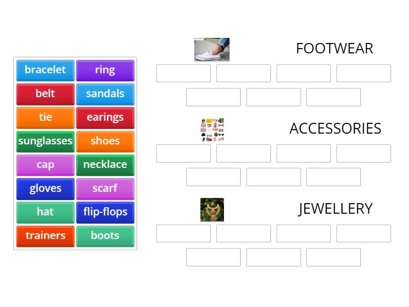 Footwear/accessories/jewellery: Put the words into the correct column ...