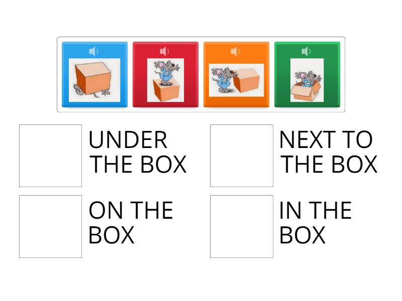 IN - ON - UNDER - NEXT TO - Match up