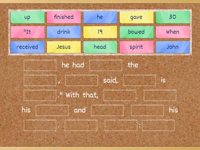 BSF Lesson 25 Memory Verse John 19:30 - Complete the sentence