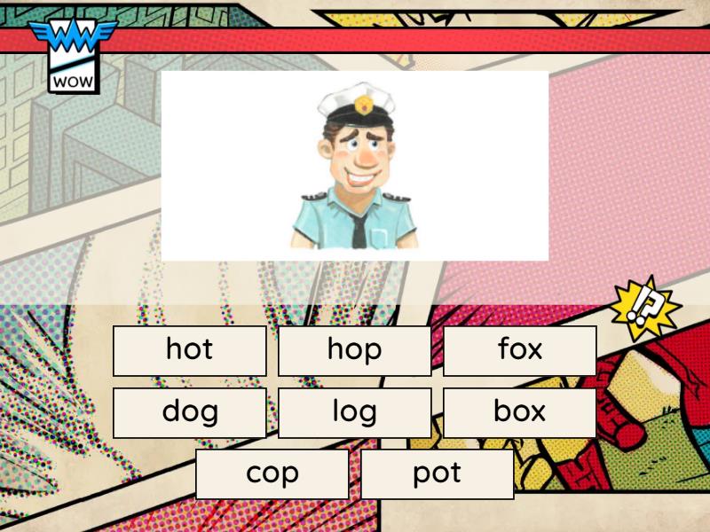 Unit 6: Short Vowel i (ot - ox - op - og) - Find the match