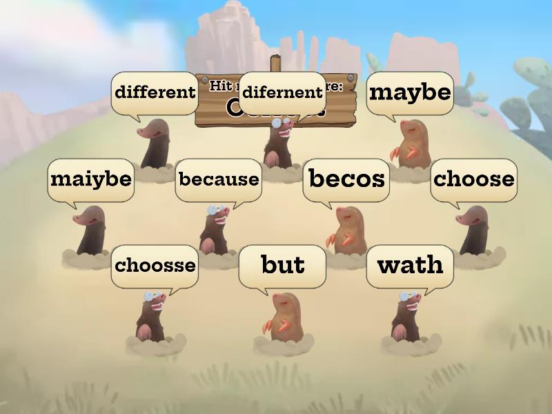 spelling T3 - Whack-a-mole