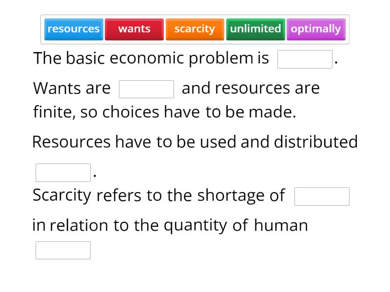 Economics Scarcity, Choice and potential conflicts - Complete the sentence