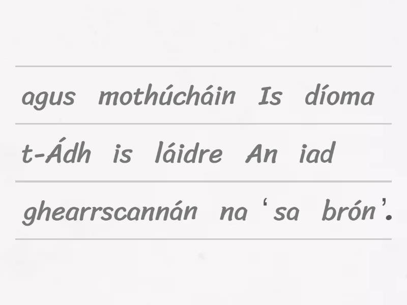 an t-ádh mothúcháin - - Unjumble
