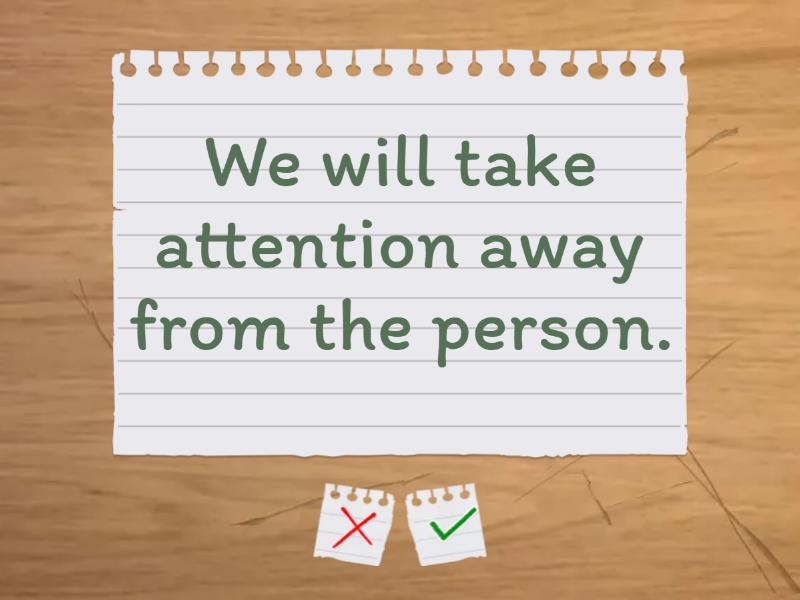 I will take attention away from the person. - Flash cards