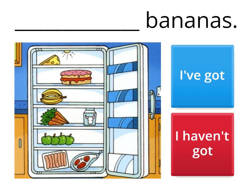 I've got / I haven't got - Quiz