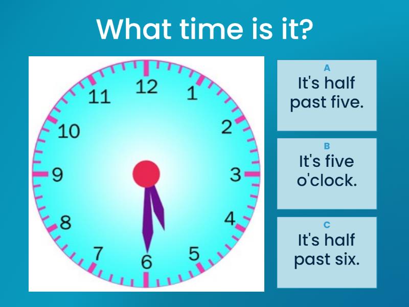Telling the time: o'clock and half past - Quiz