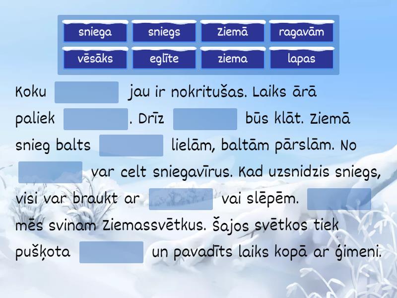 Ziema - Complete the sentence