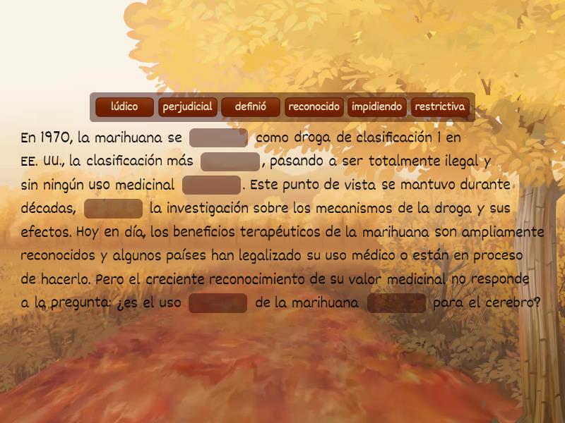 La Marihuana Es Mala Para El Cerebro Complete The Sentence