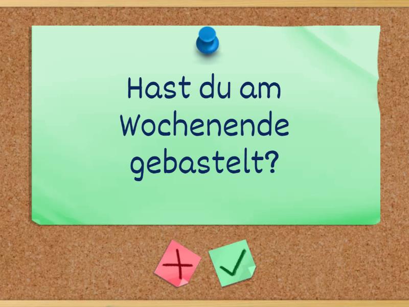 Was hast du gestern/am Wochenende gemacht? - Ja/Nein, am Wochenende ... Was hast du gestern/am Wochenende gemacht? - Ja/Nein, am Wochenende ...