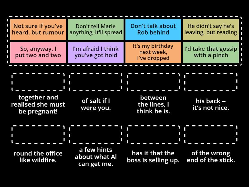 Gossip and rumours - Match the sentence halves. - Match up