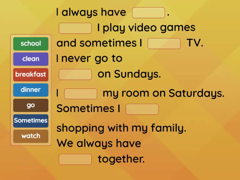 MY (FAMILY) ROUTINE - Complete the sentence