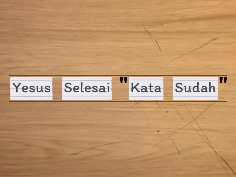 7 Perkataan Yesus di Tiang Kayu Salib - Unjumble