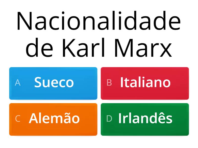 Sobre Karl Marx responda. - Quiz