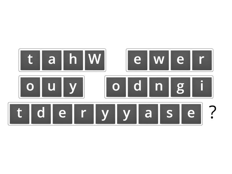 Questions in past - question words and verb to be - Anagram