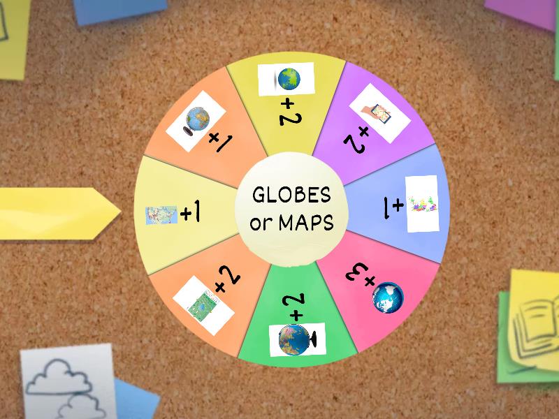 GLOBES AND MAPS - Spin the wheel