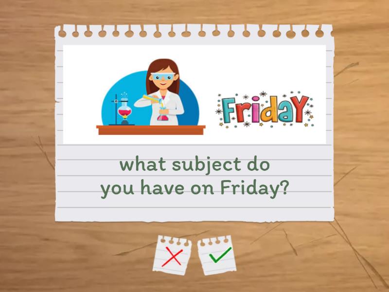 what subject do you have on Monday? - Flash cards
