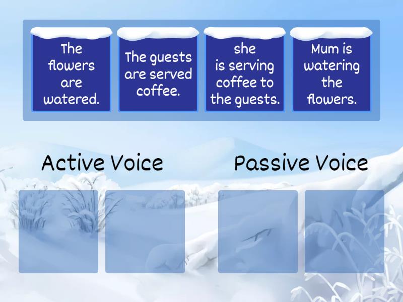 Classify the following sentences: Active or passive - Group sort