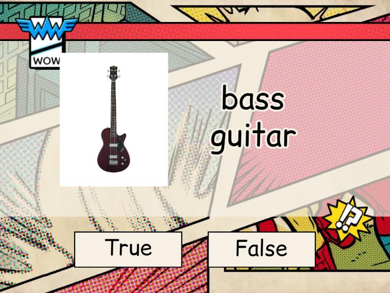 Musical instruments - True or false