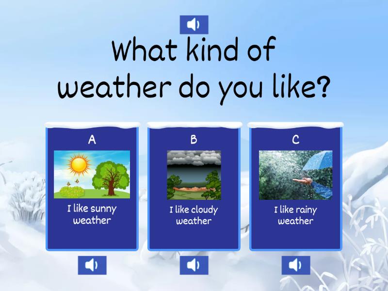 What kind of weather do you like? - Quiz
