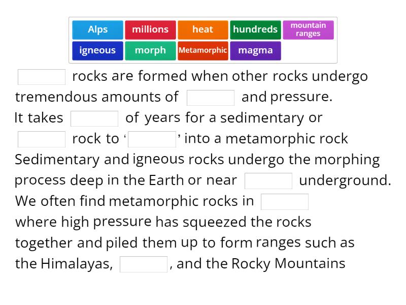 Metamorphic Rocks - Complete the sentence