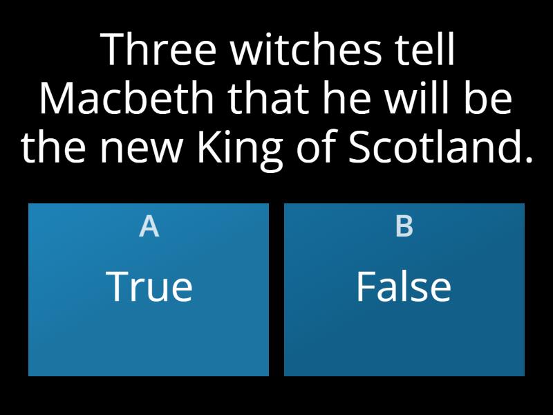 Macbeth - True or False? - Cuestionario