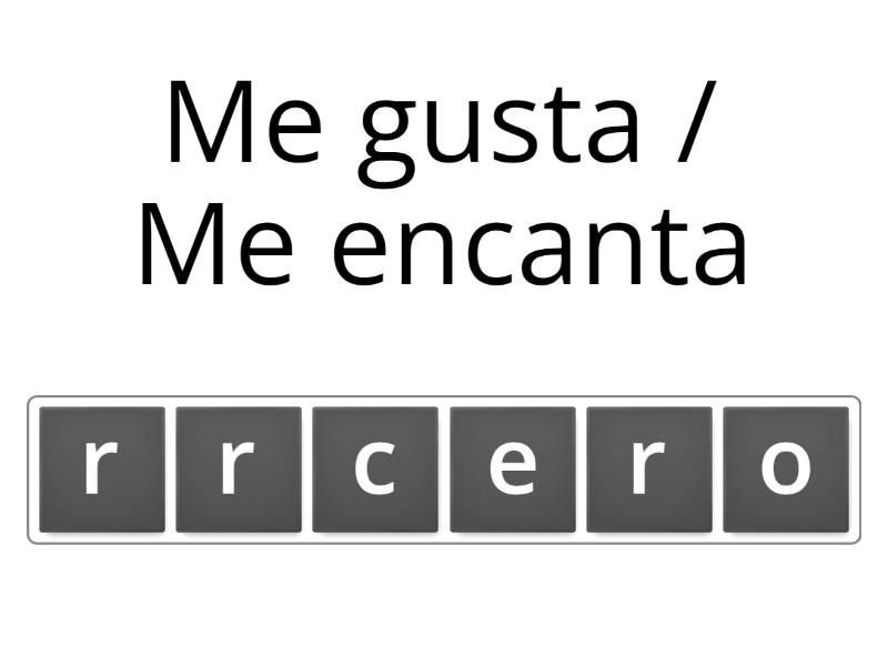 Me gusta / Me gustan - Anagram