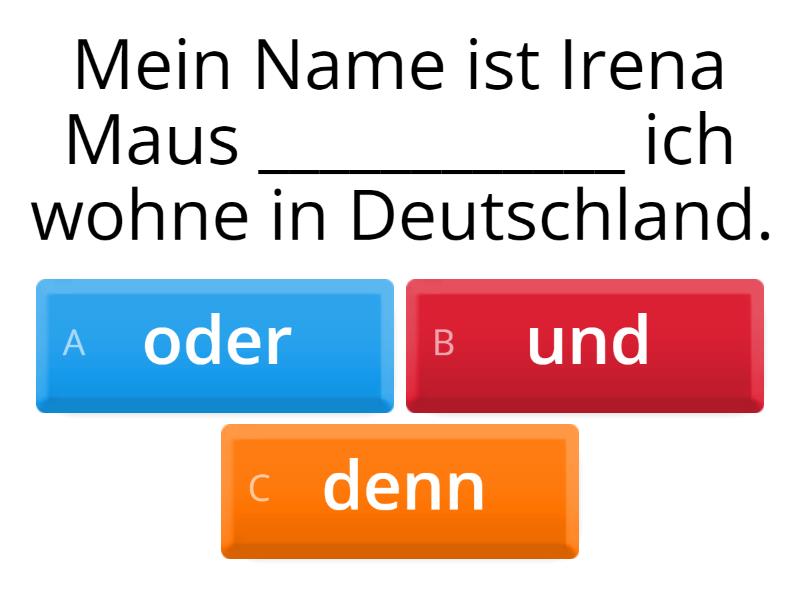 aber/und/denn/oder - Quiz