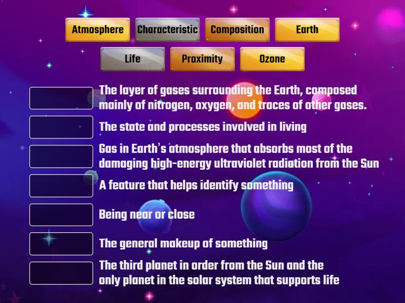 Characteristics of Earth - Match up