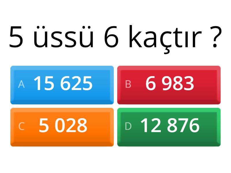 MATEMATİK ÜSLÜ SAYILAR - Quiz