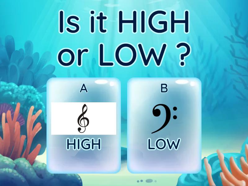 Is it HIGH or LOW ? - Quiz