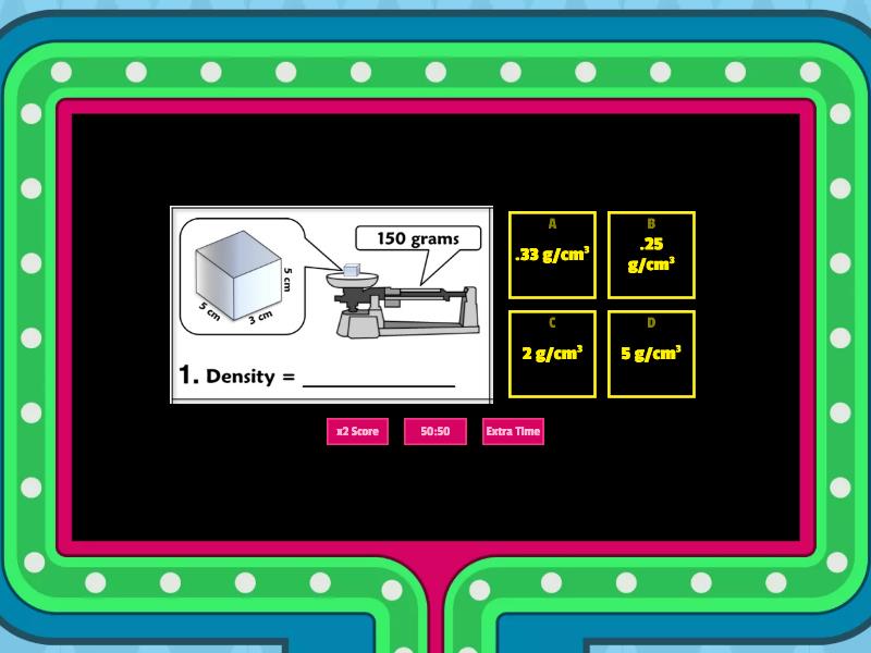 DENSITY REVIEW PROBLEMS - Gameshow quiz