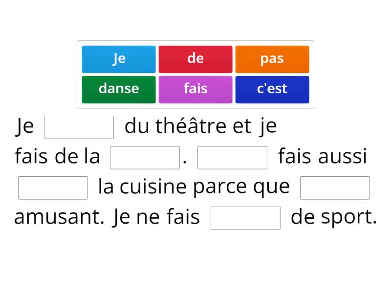 Je fais ....... - Complete the sentence