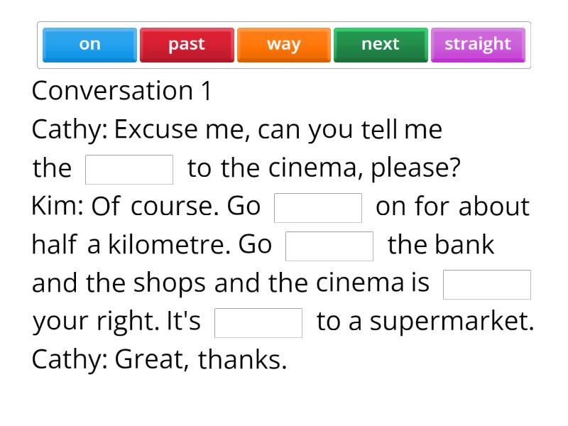Giving and Asking for Directions (dialogues) - Complete the sentence