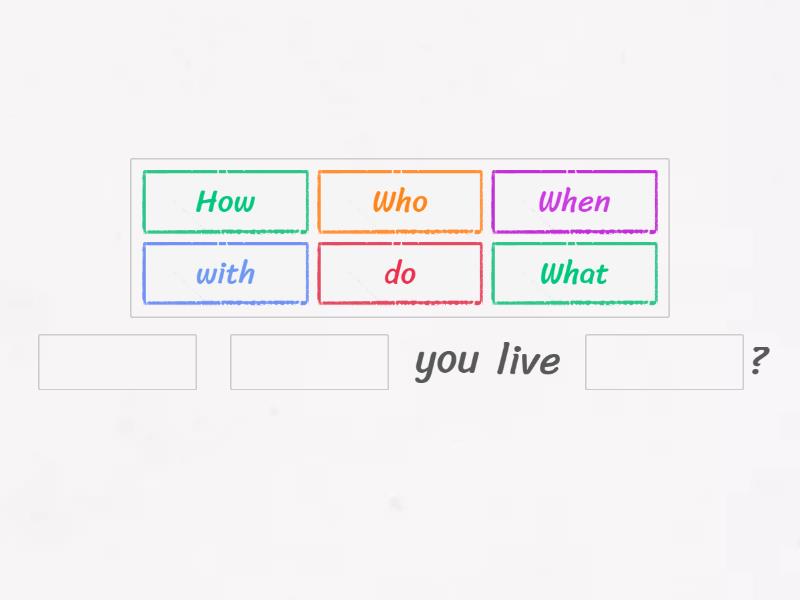 WH-QUESTIONS - Complete the sentence