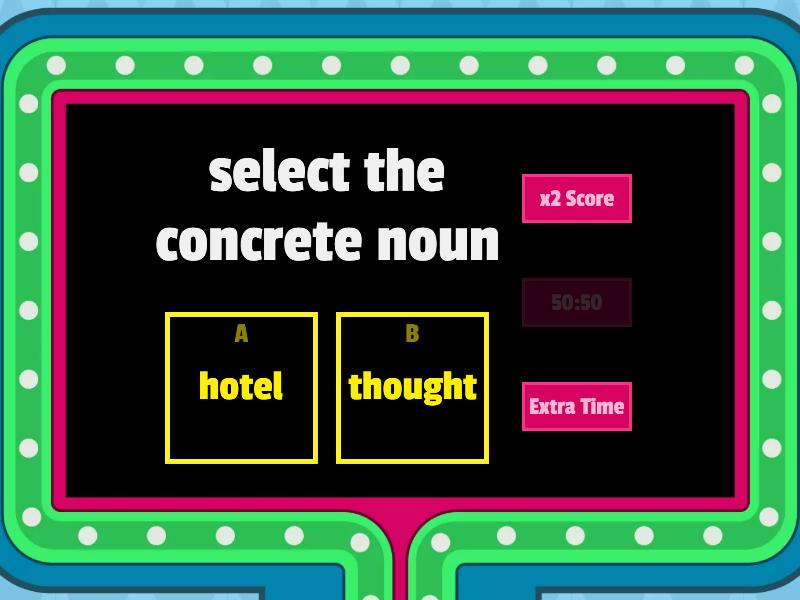 Concrete & Abstract nouns - Gameshow quiz