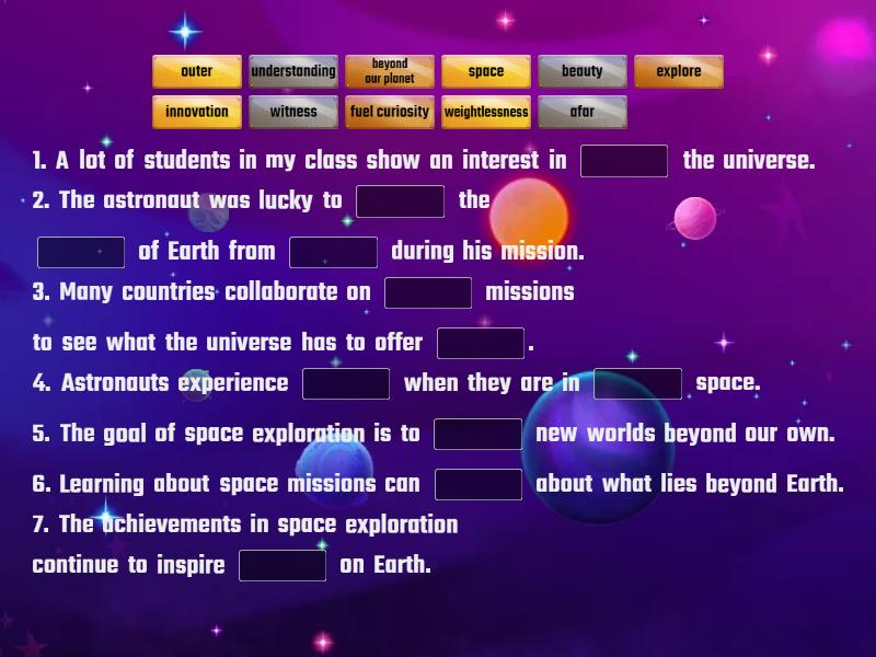 Space exploration - Complete the sentence