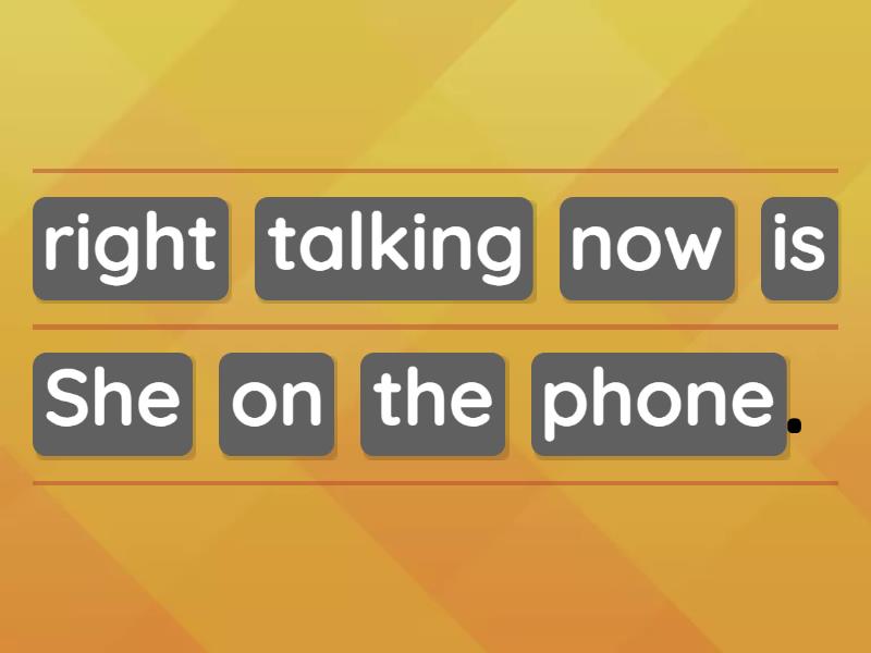 Present continuous - Unjumble