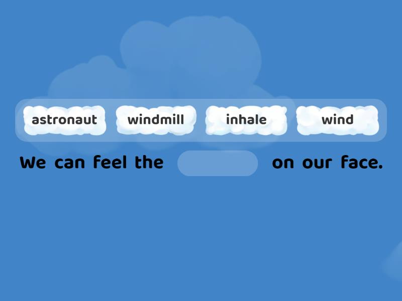 Where's the wind? - Complete the sentence