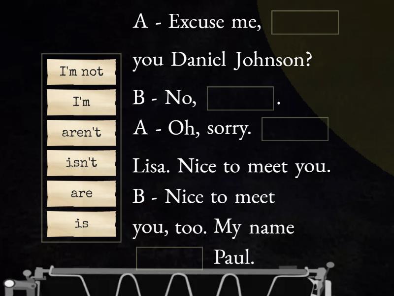 EVOLVE - BOOK 2 - UNIT 1 - 1.5 - VERB TO BE - Complete the sentence