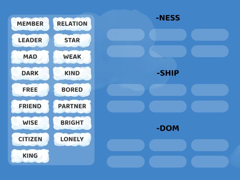 Noun suffixes -ness, -ship, -dom - Group sort